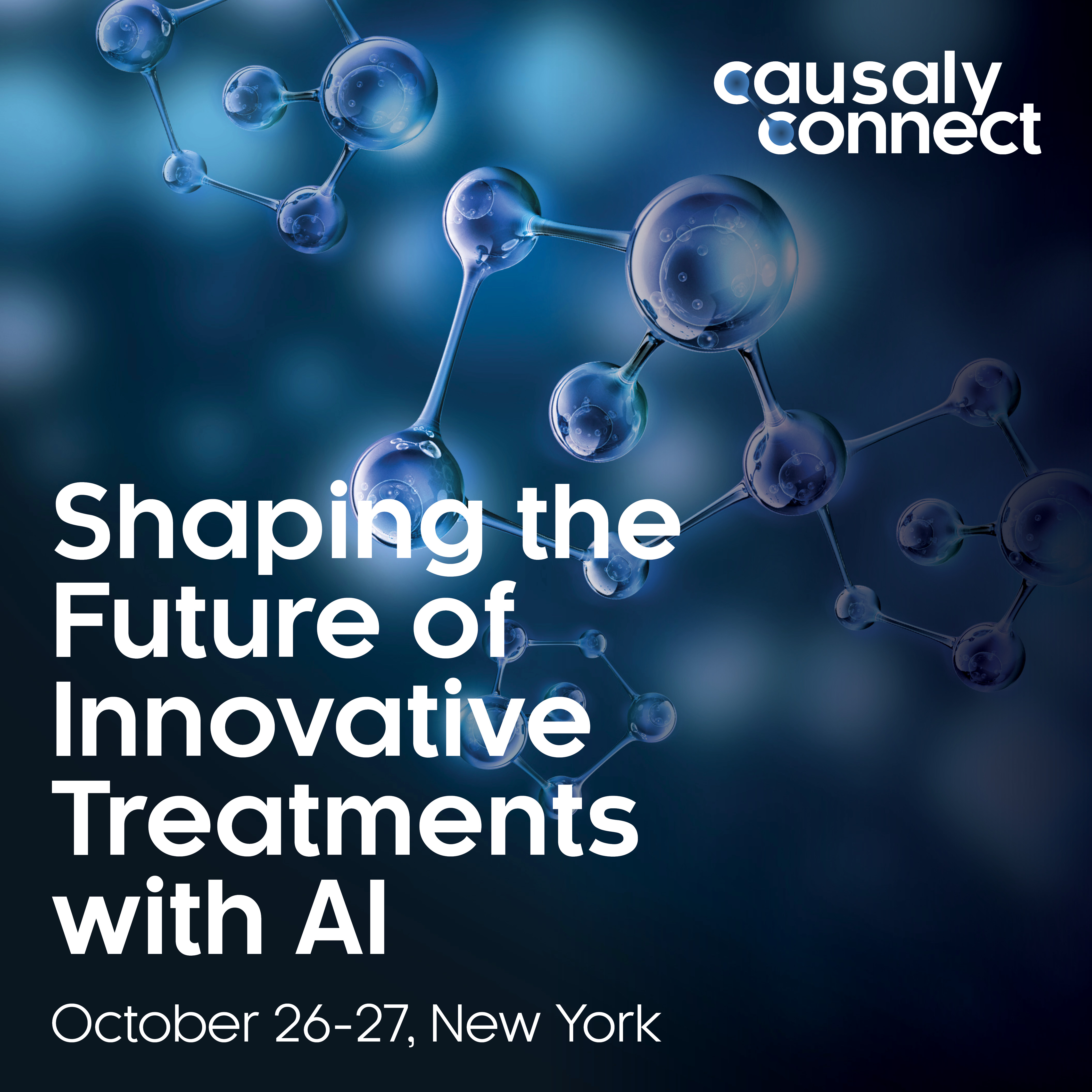 Causaly Connect Live 2023 | Shaping Innovative Treatments with AI | October 26 - 27